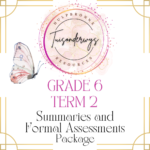 Grade 6 Term 2 Summaries and Formal Assessments Package 2025/2026 ...