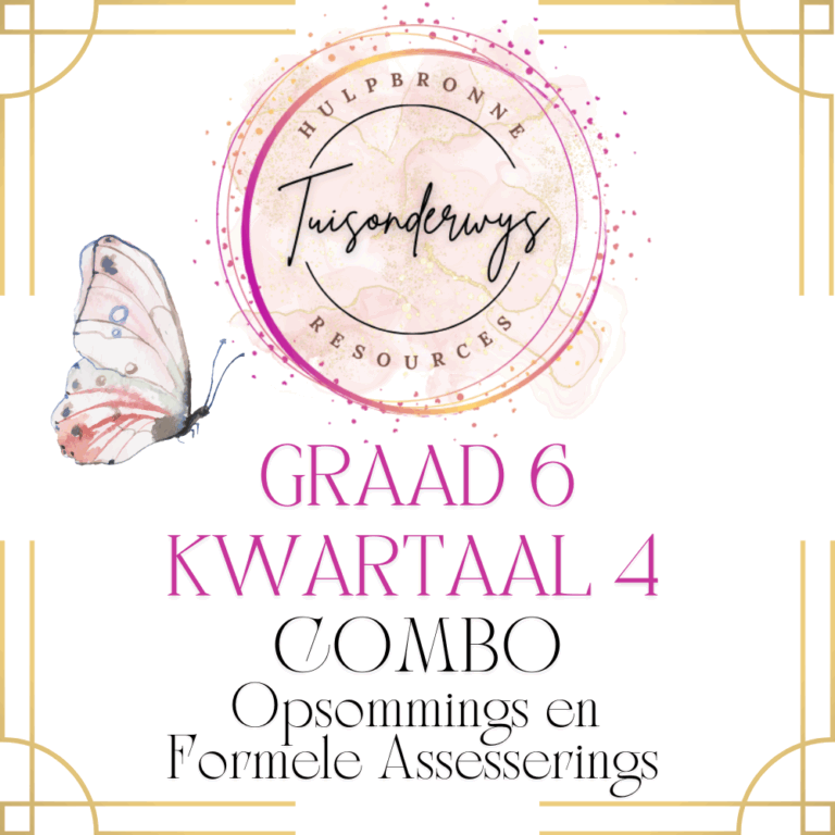 COMBO Graad 6 Kwartaal 4 Opsommings en Formele Assesserings ...